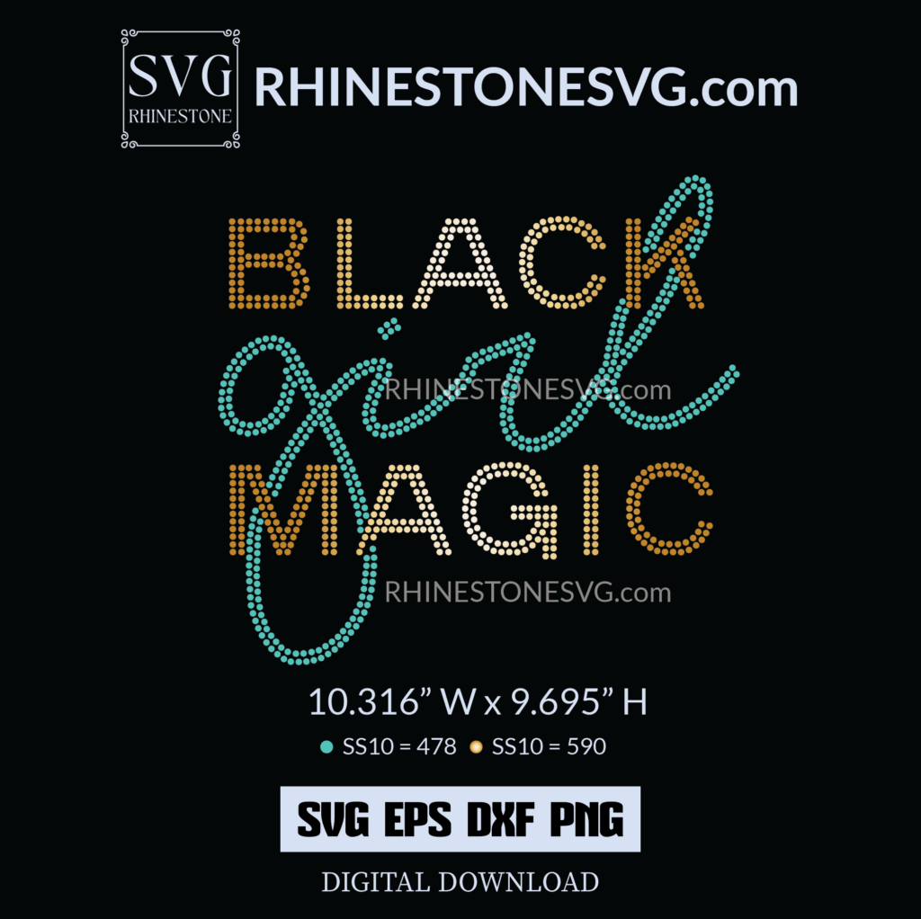 Black Girl Magic Rhinestone SVG – Rhinestone SVG
